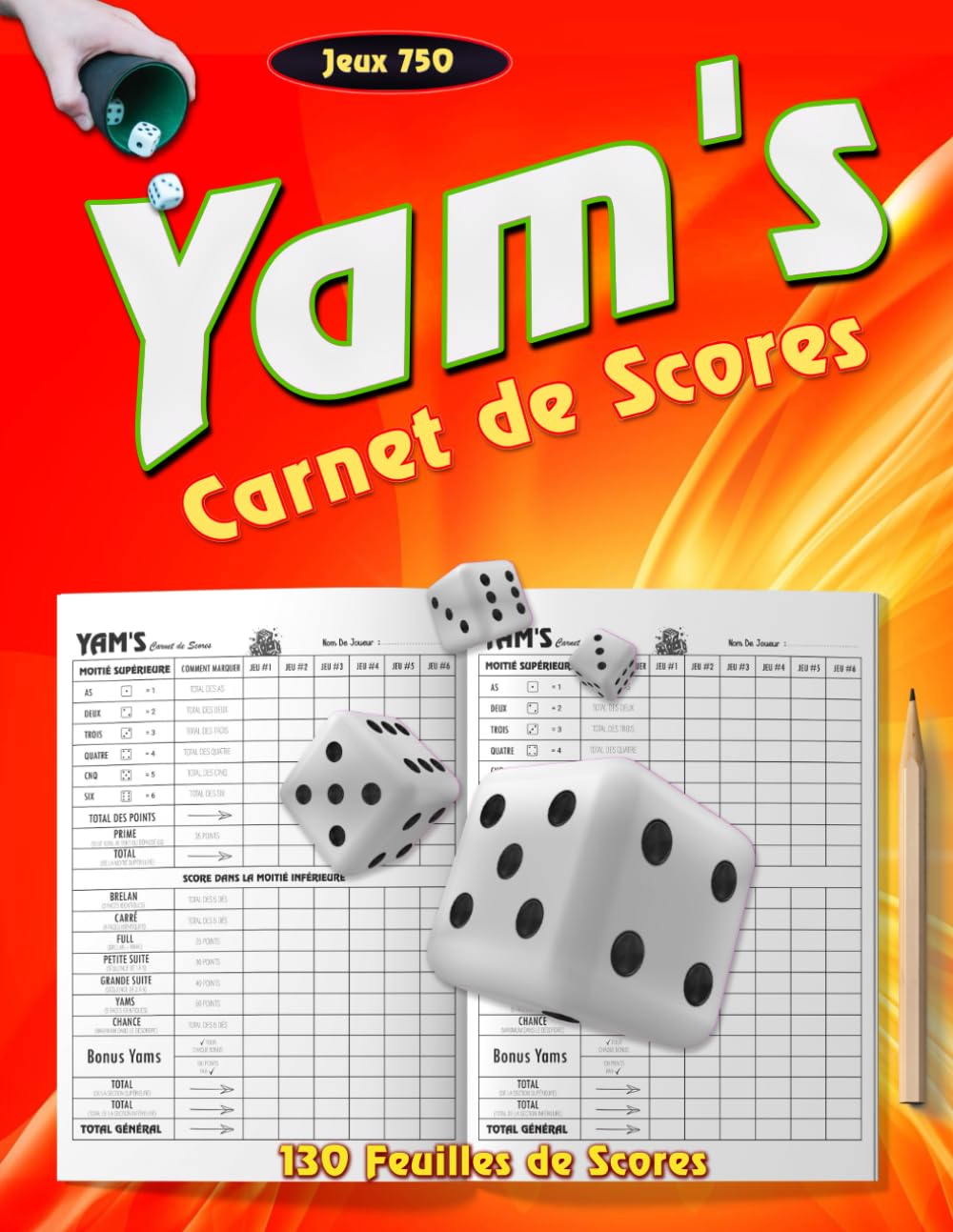 Yam's Carnet de Scores: 130 Feuilles de Scores, Bloc Yam's pour Suivre ...
