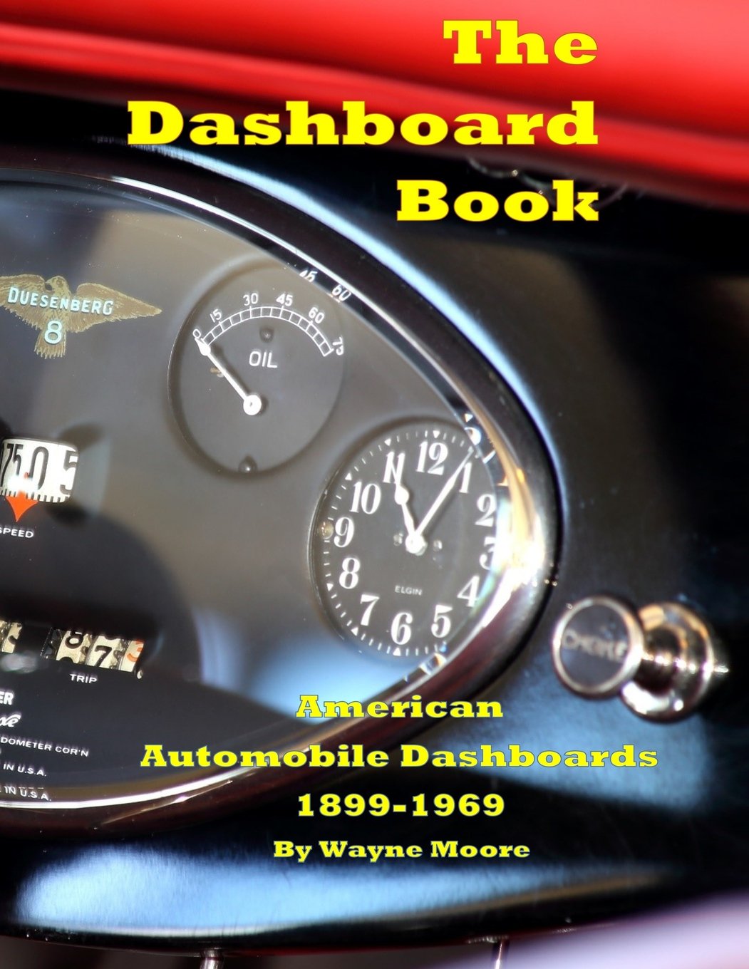 The Dashboard Book: American Automobile Dashboards: Moore, Wayne ...