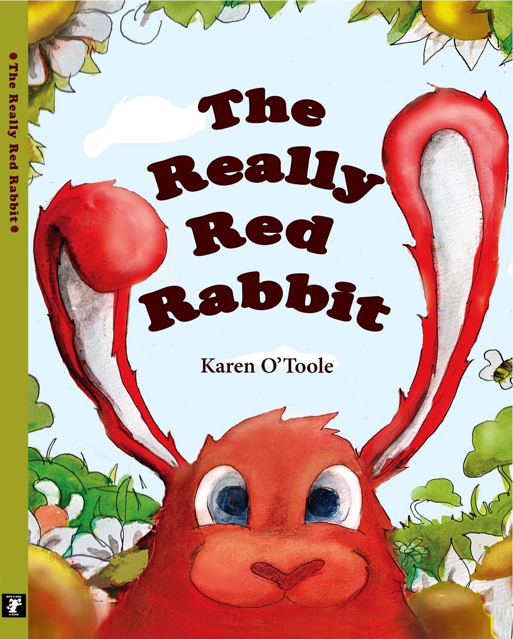 The Really Red Rabbit - Kindle edition by O'Toole, Karen, Orazzini ...