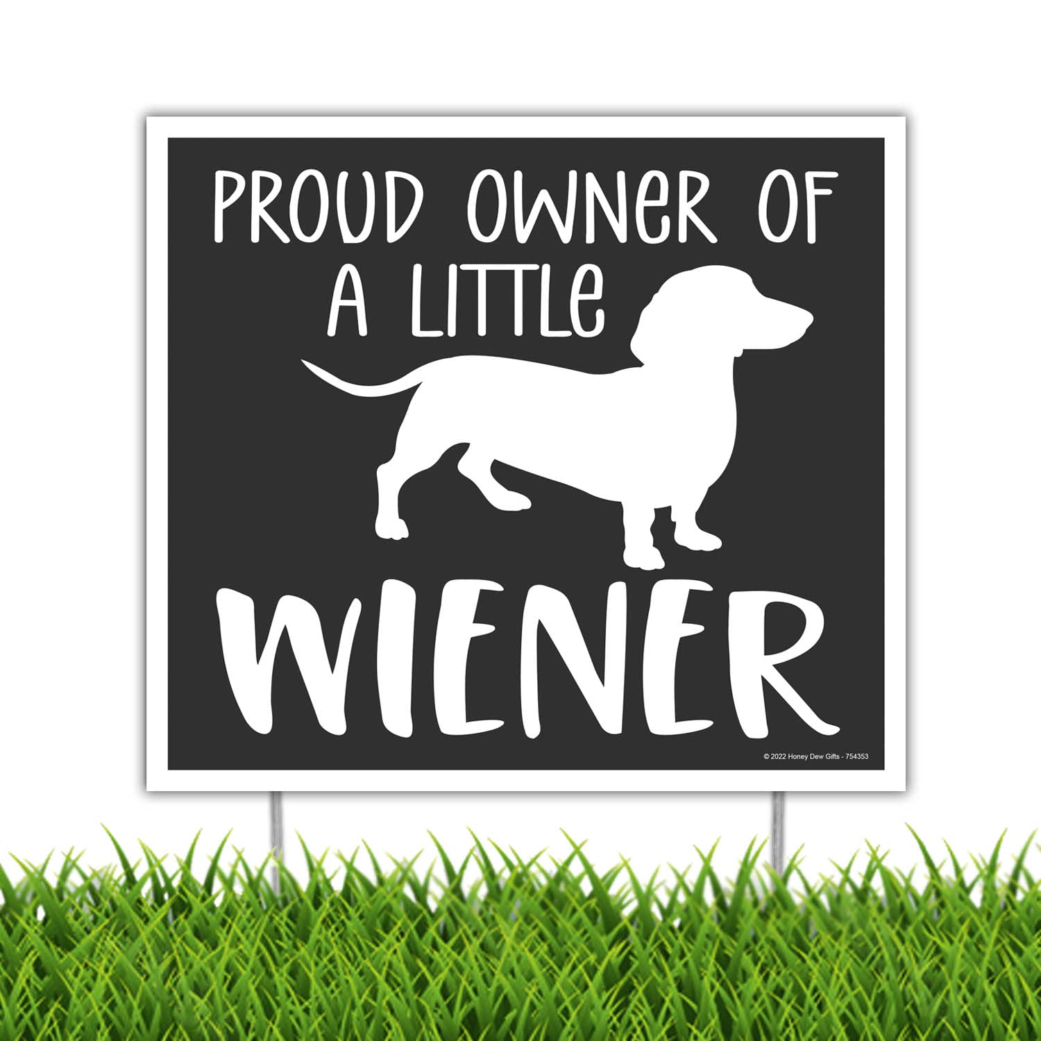 Amazon.com : Honey Dew Gifts, Proud Owner of a Little Wiener, 9 inch by ...