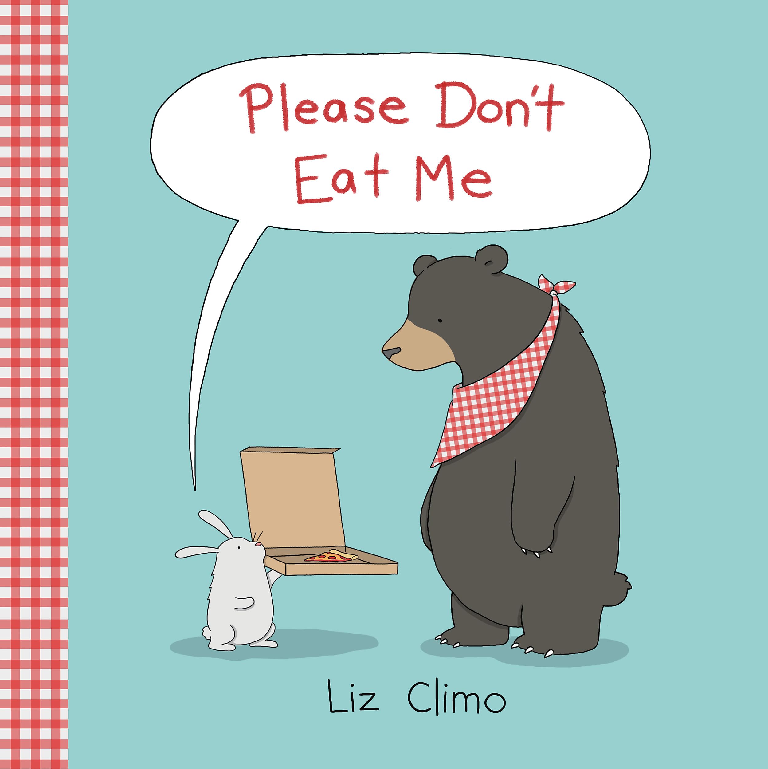 Please Don't Eat Me: Climo, Liz: 9780316315258: Amazon.com: Books