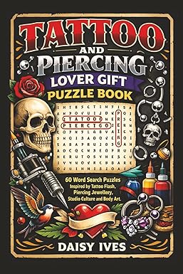 Tattoo and Piercing Lover Gift Puzzle Book: 60 Word Search Puzzles ...