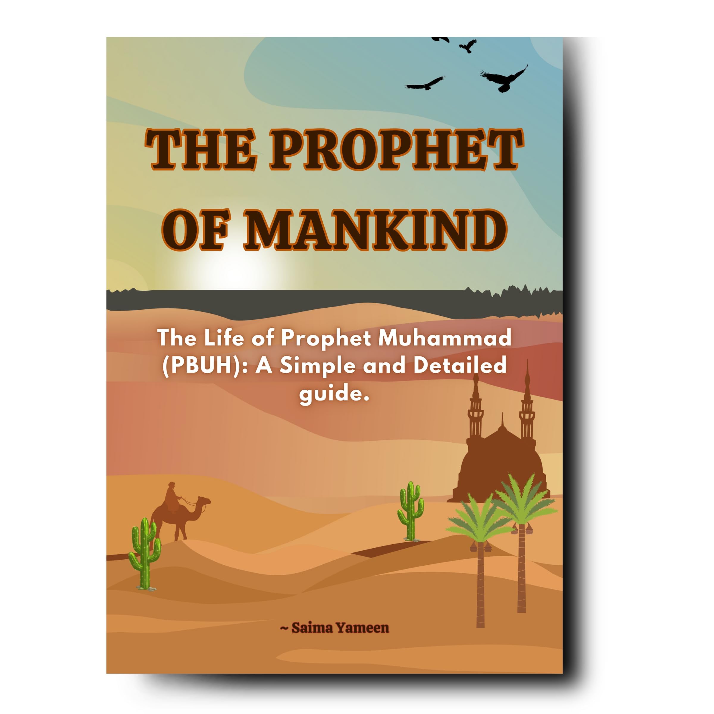 The Prophet Of Mankind Life Of Prophet Muhammad Saw An Easy ...