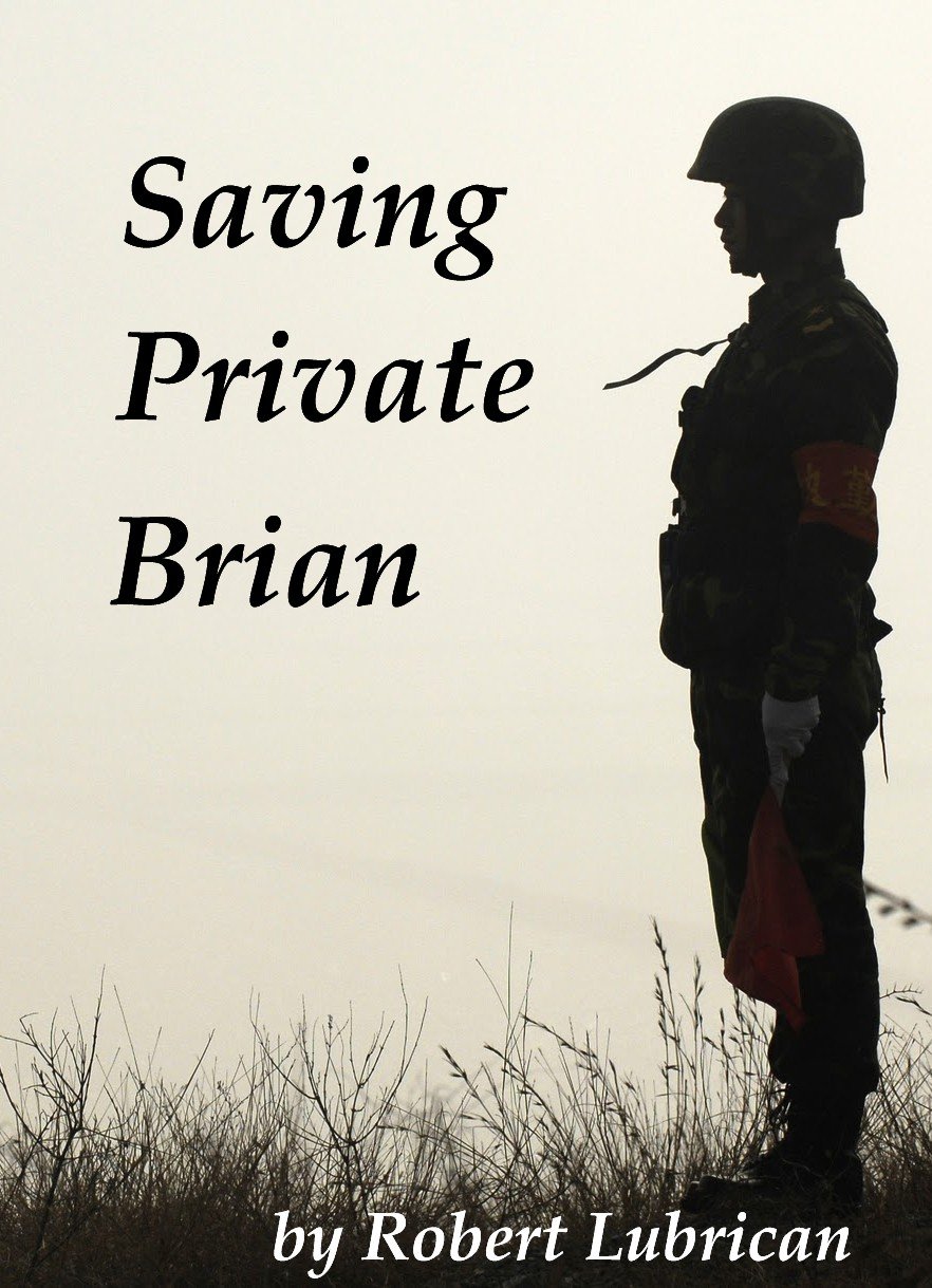 Saving Private Brian - Kindle edition by Lubrican, Robert. Literature ...