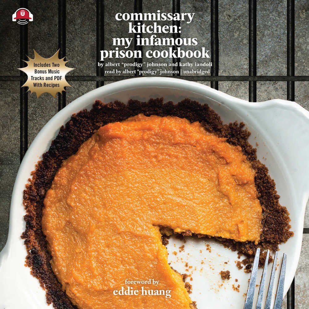 Commissary Kitchen: My Infamous Prison Cookbook: Albert ''Prodigy ...
