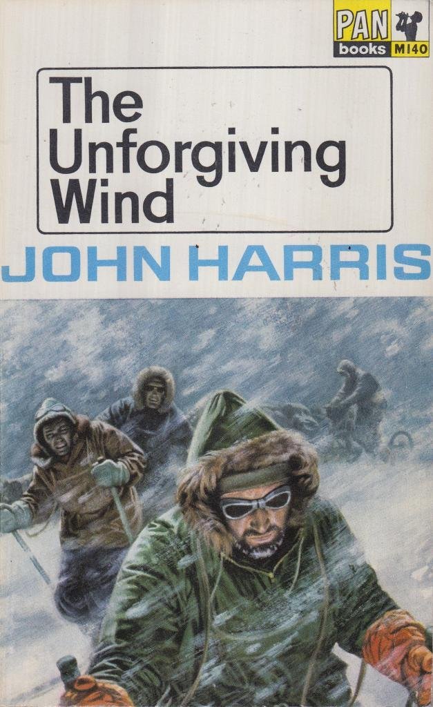 The Unforgiving Wind: John Harris: Amazon.com: Books