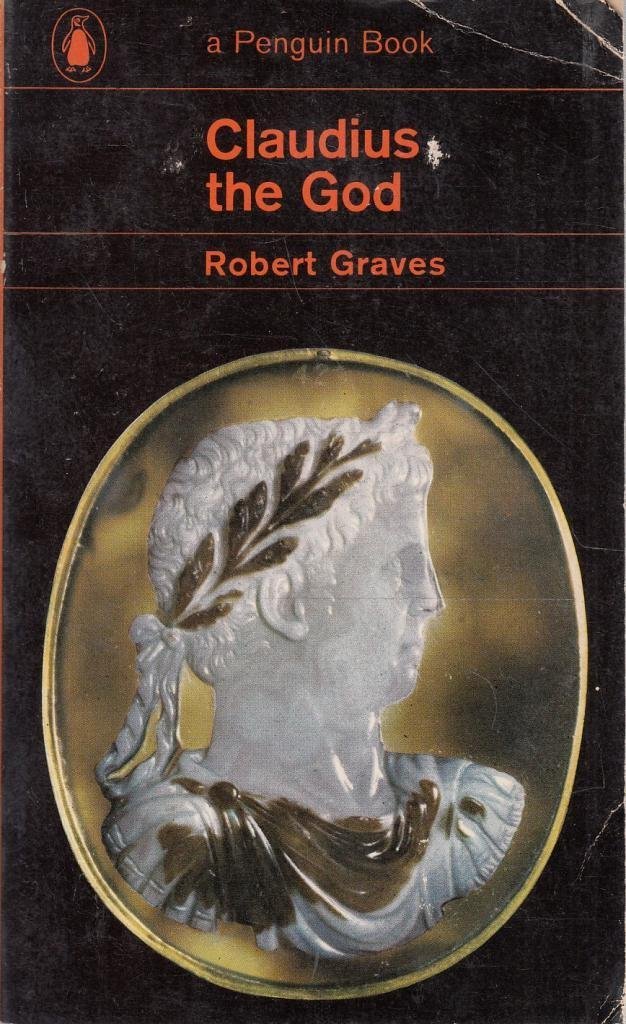 Claudius, the god and his wife Messalina: Graves, Robert: Amazon.com: Books