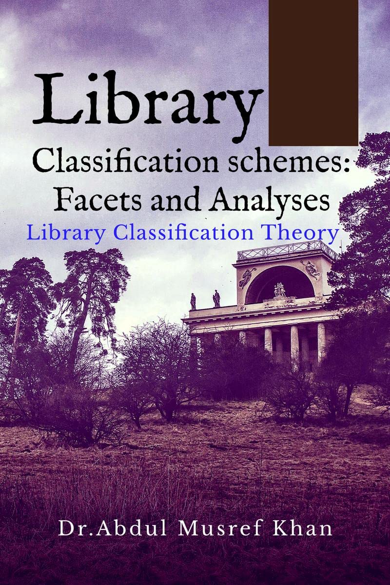 Amazon.in: Buy Library Classification schemes: Facets and Analyses ...