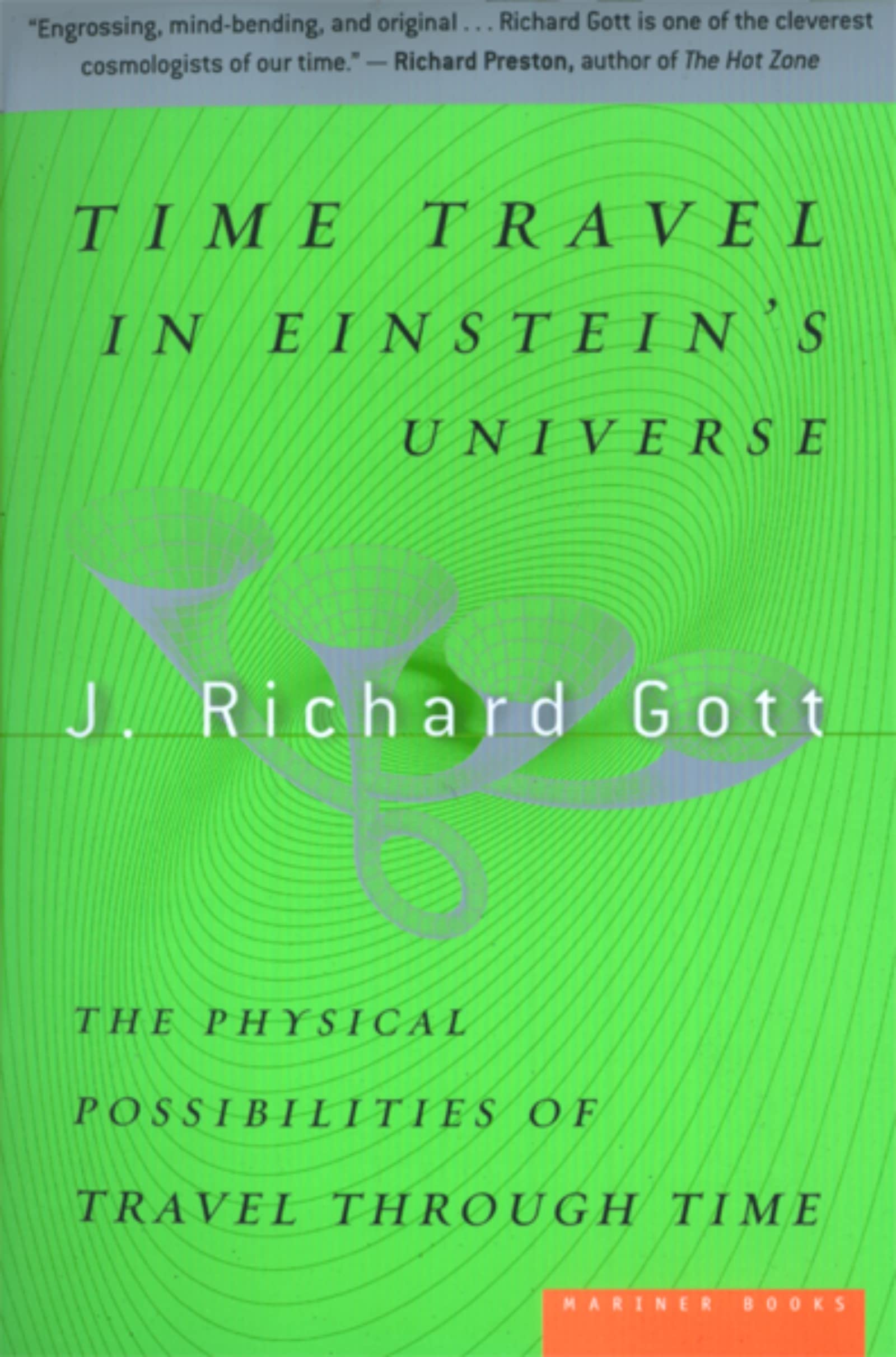 Time Travel in Einstein's Universe: The Physical Possibilities of ...