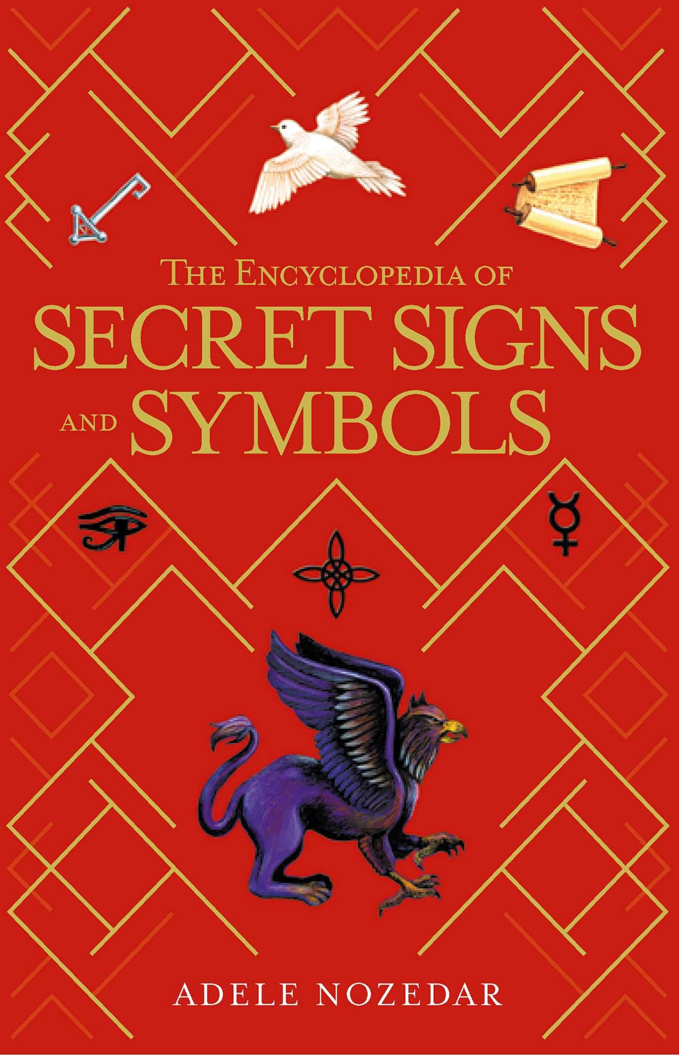 The Encyclopedia of Secret Signs and Symbols: Nozedar, Adele ...