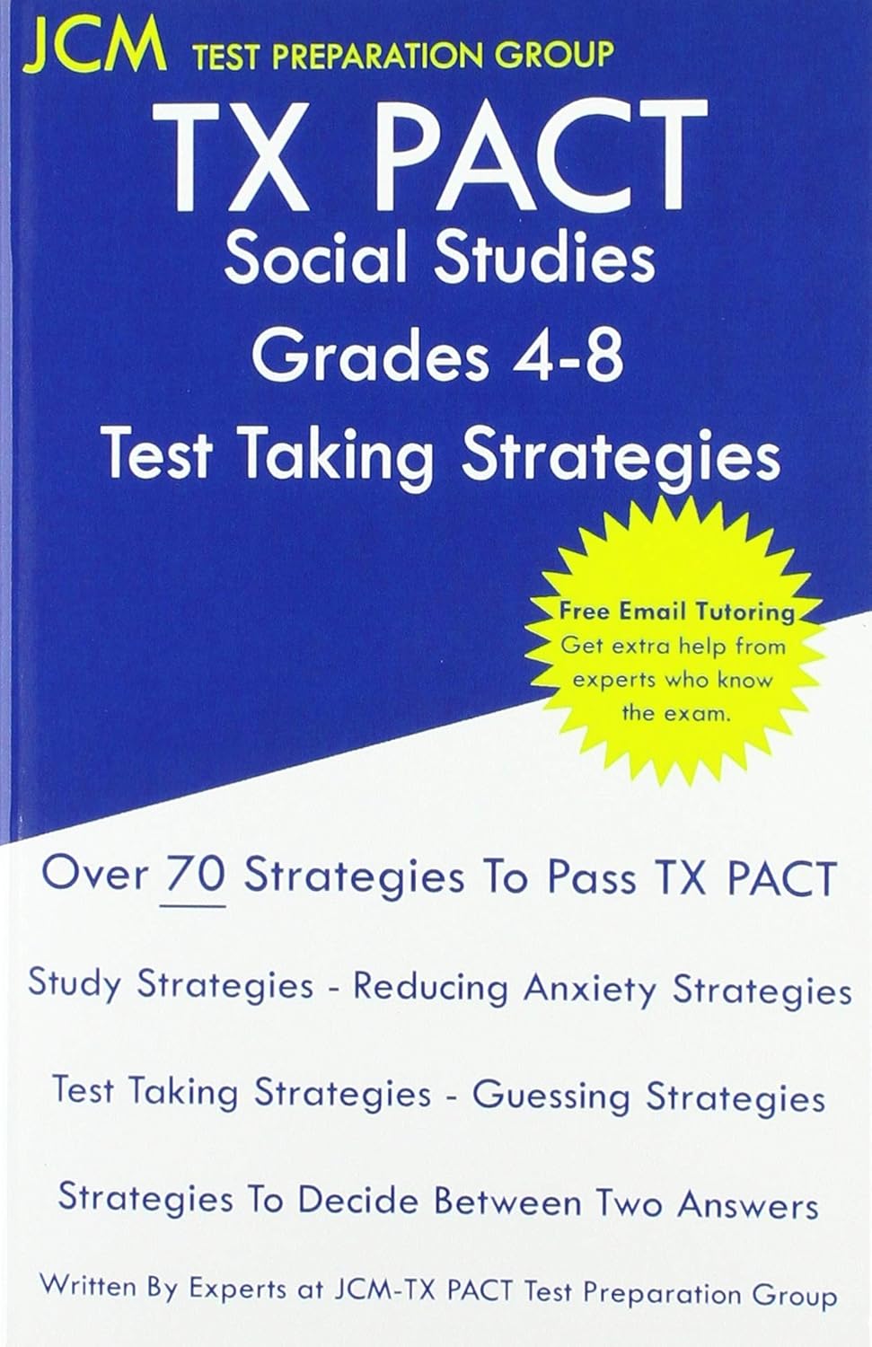 TX PACT Social Studies Grades 4-8 - Test Taking Strategies: Test ...