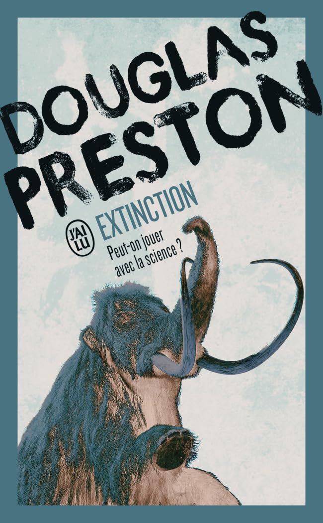 Amazon.com: Extinction: 9782290415719: Preston, Douglas, Danchin ...