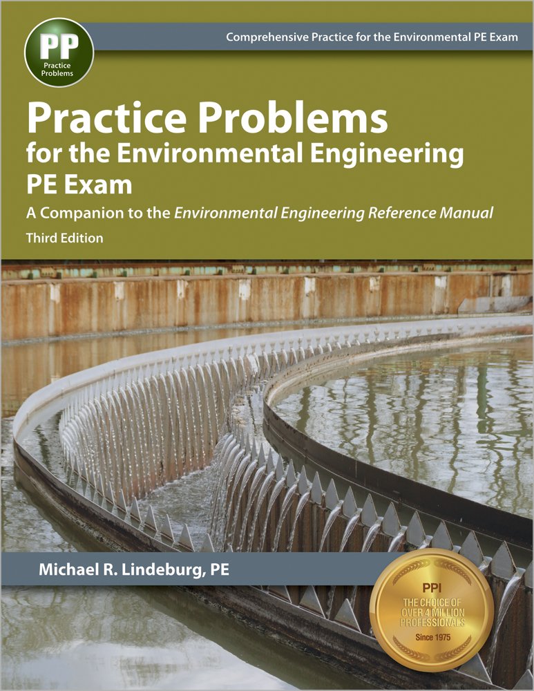 Practice Problems for the Environmental Engineering PE Exam, 3rd ...
