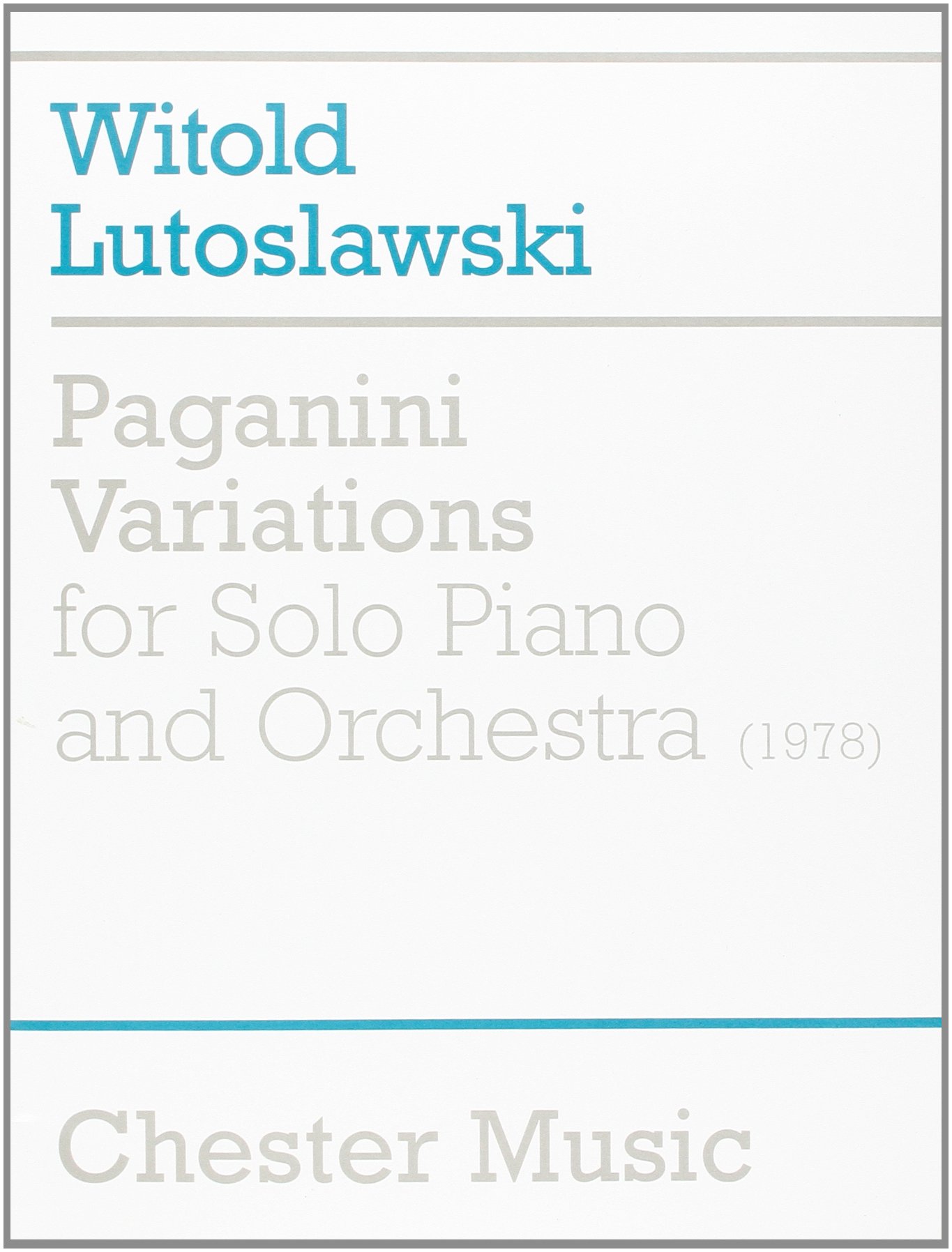 Paganini Variations for Solo Piano and Orchestra: Lutoslawski, Witold ...