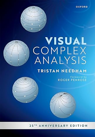 Visual Complex Analysis: 25th Anniversary Edition: Needham, Tristan ...