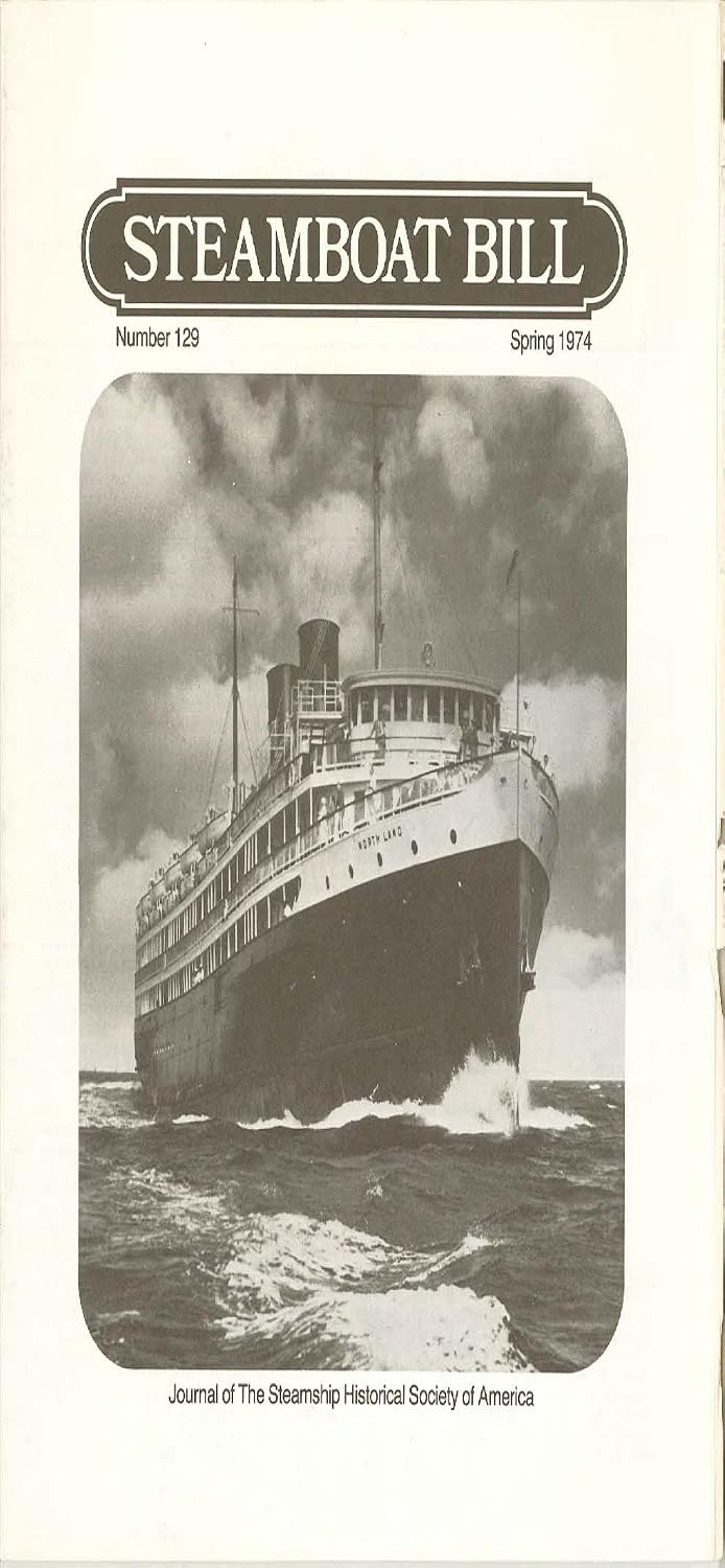 Amazon.com: Steamboat Bill Issue 129 Spring 1974: Steamship Historical ...
