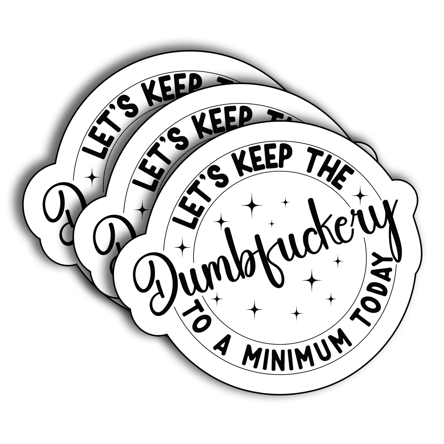 Amazon.com: (3Pcs) Let's Keep The to a Minimum Today Sticker, Decorate ...