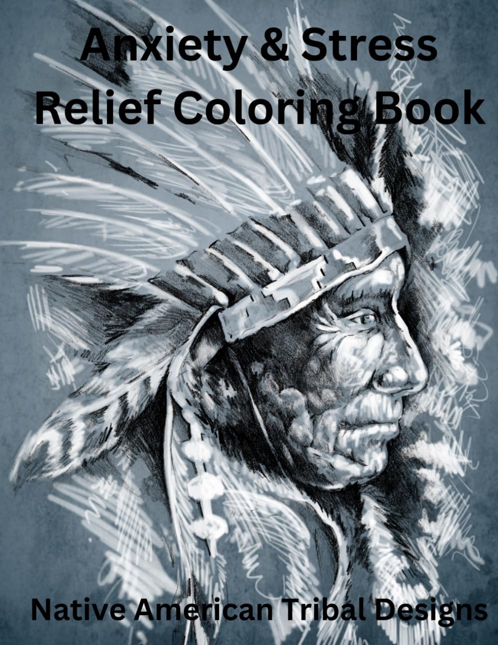 Anxiety and Stress Relief Coloring Book: Native American Tribal Designs ...