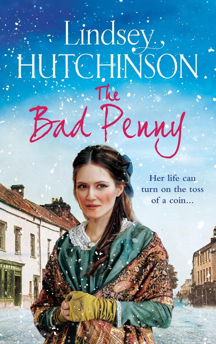 The Bad Penny: A gritty, heart-wrenching historical saga from Lindsey Hutchinson : Hutchinson ...