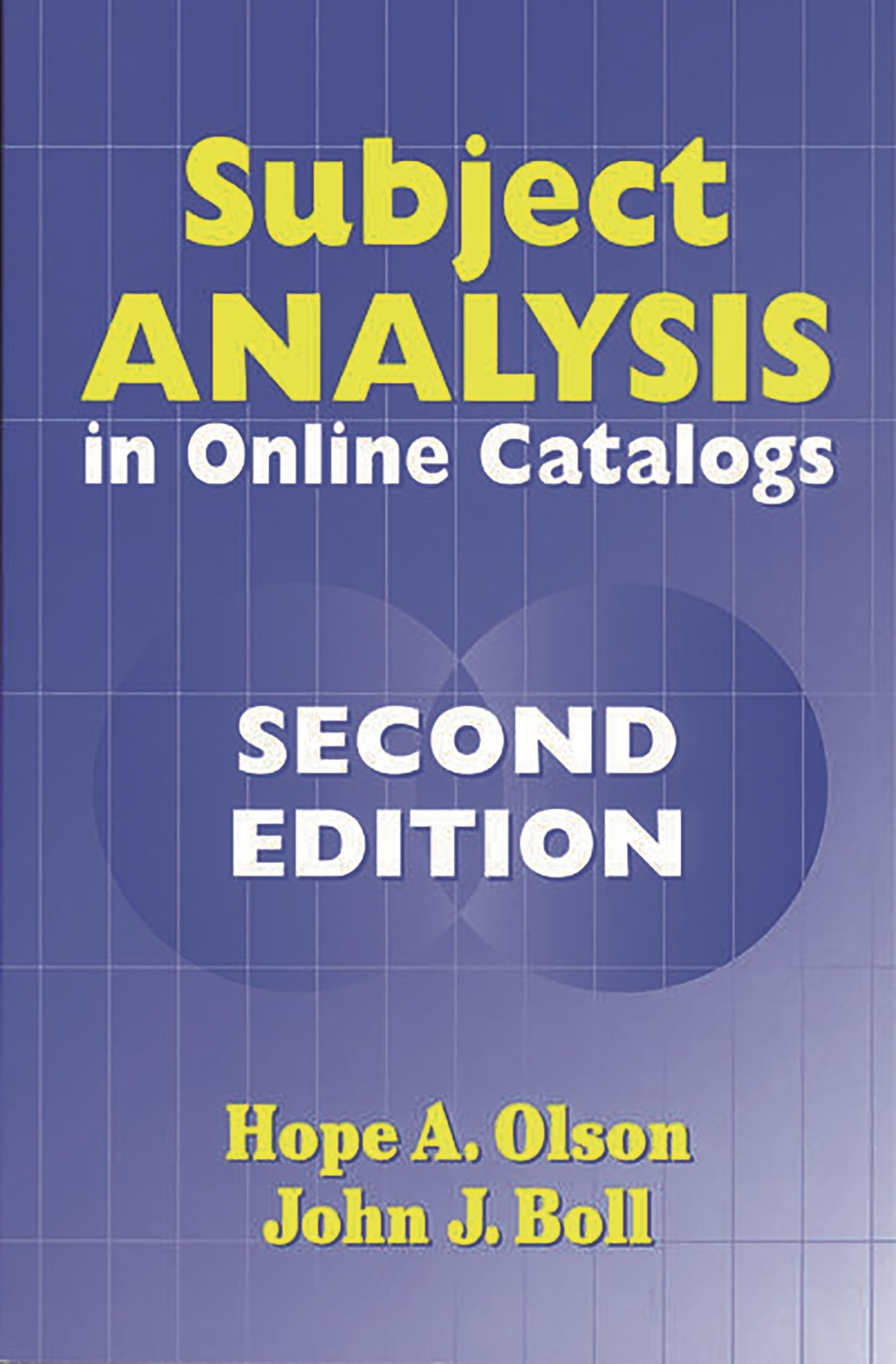 Subject Analysis in Online Catalogs: Olson, Hope A., Boll, John J ...