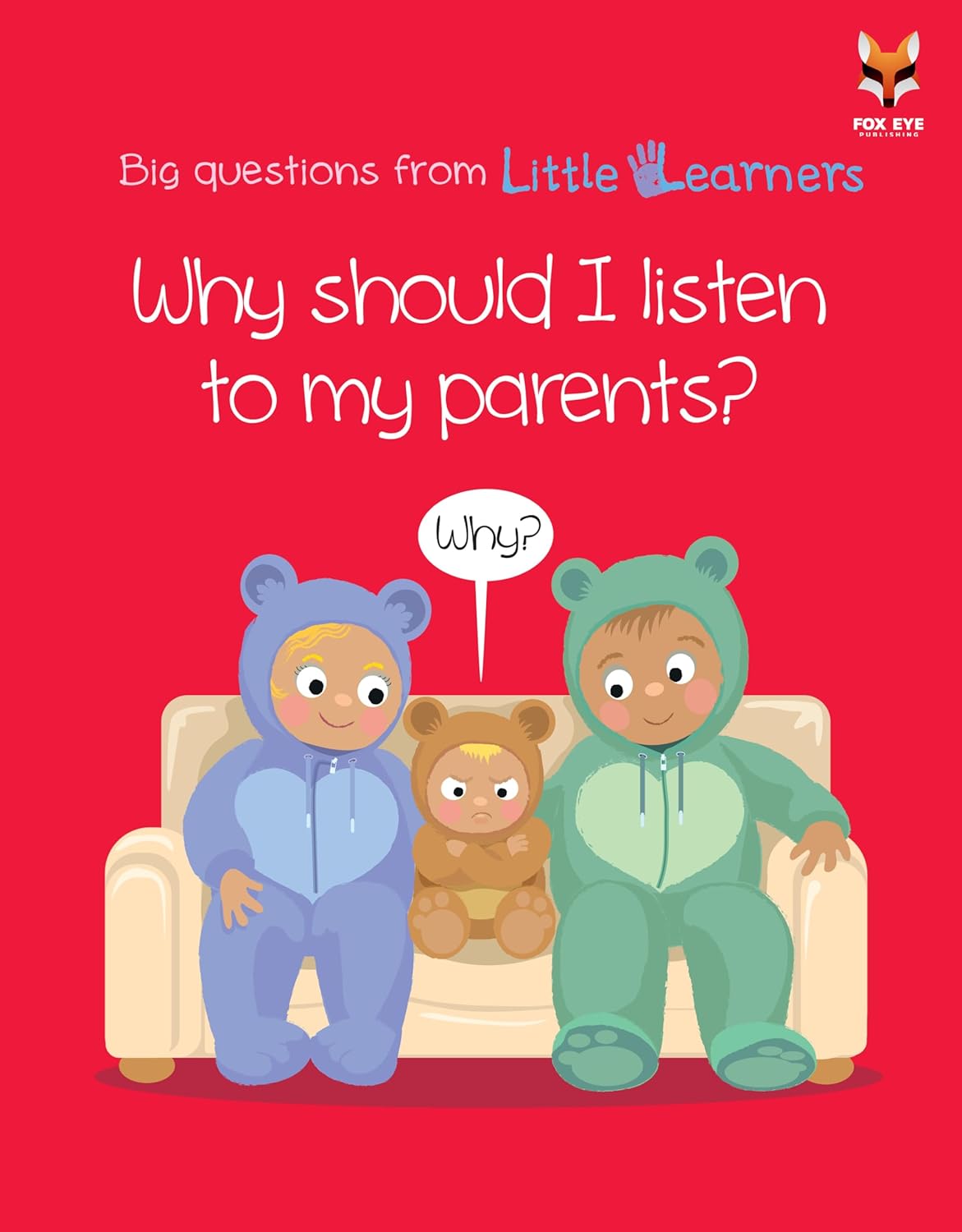 Why Should I listen to my parents? (Big Questions From Little Learners ...