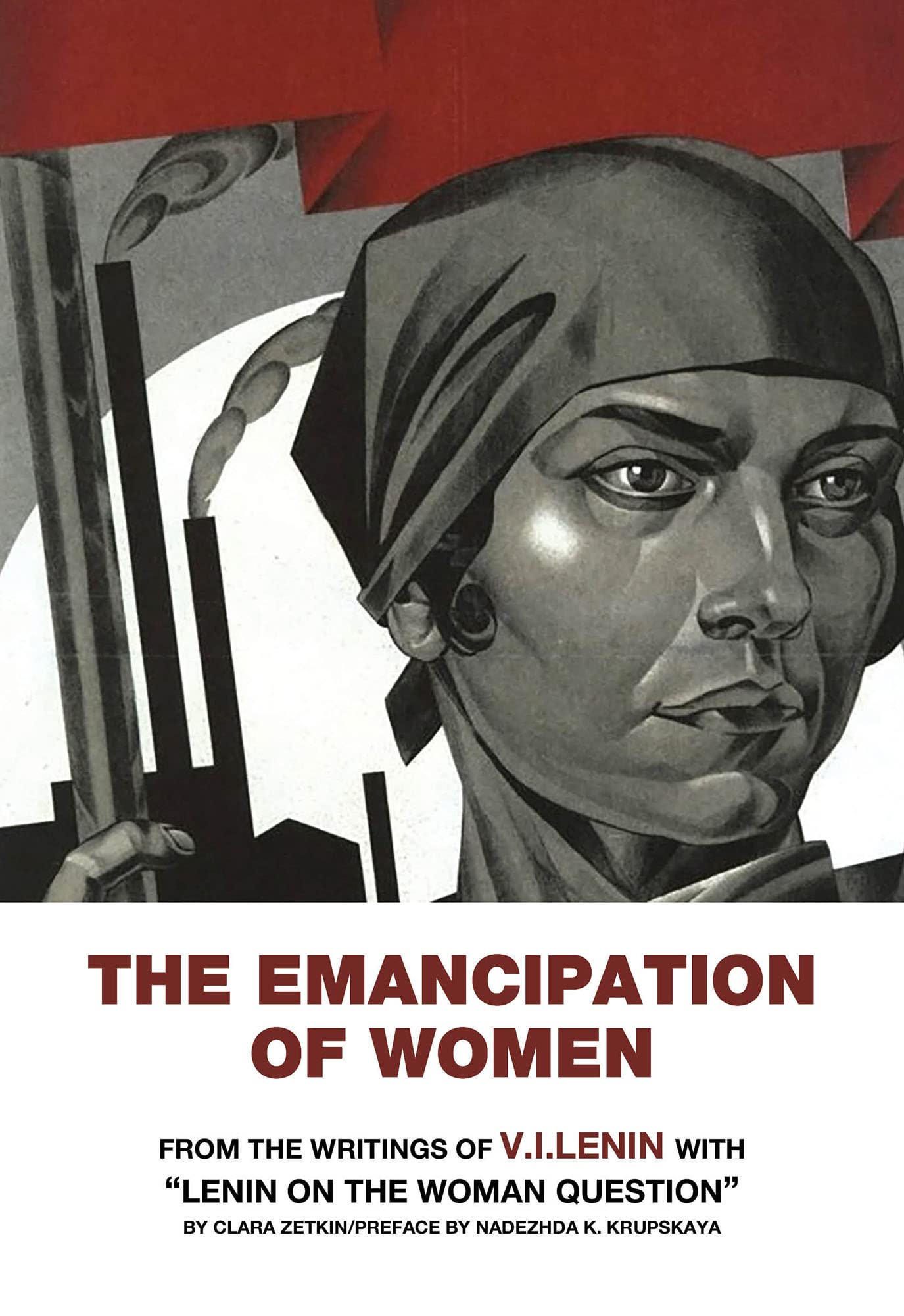 The Emancipation of Women; From the Writings of V. I. Lenin: Lenin ...