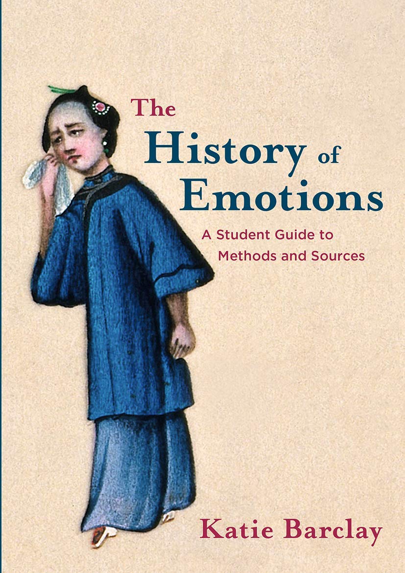 Amazon | The History of Emotions: A Student Guide to Methods and ...