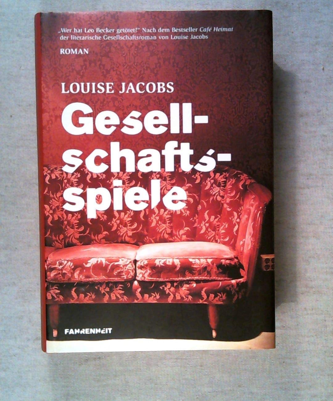 Gesellschaftsspiele: Roman : Louise Jacobs: Amazon.de: Bücher