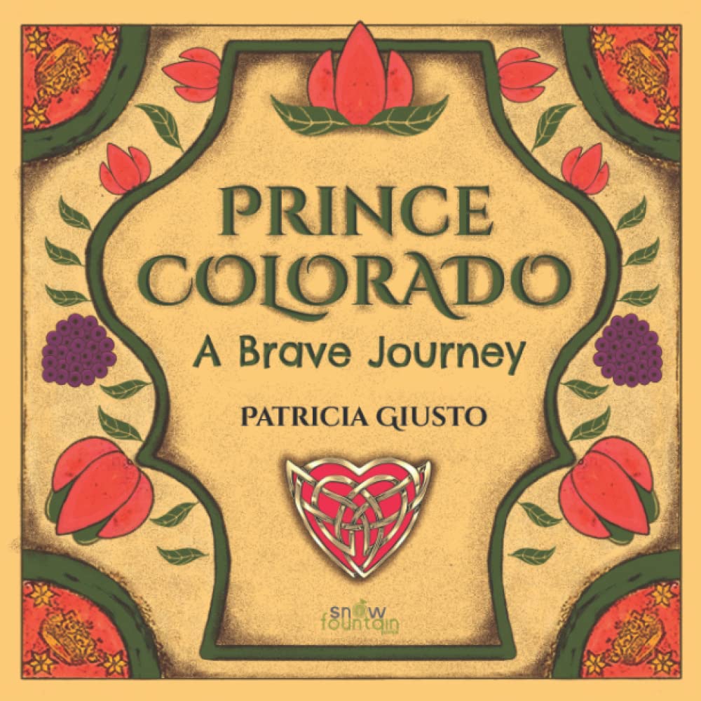 Prince Colorado: A Brave Journey: Giusto, Pat, Diaz, Alynor ...