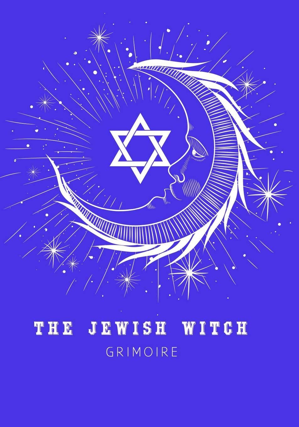 The Jewish Witch Grimoire: Book Of Shadows - Spell Book To Witchcraft ...