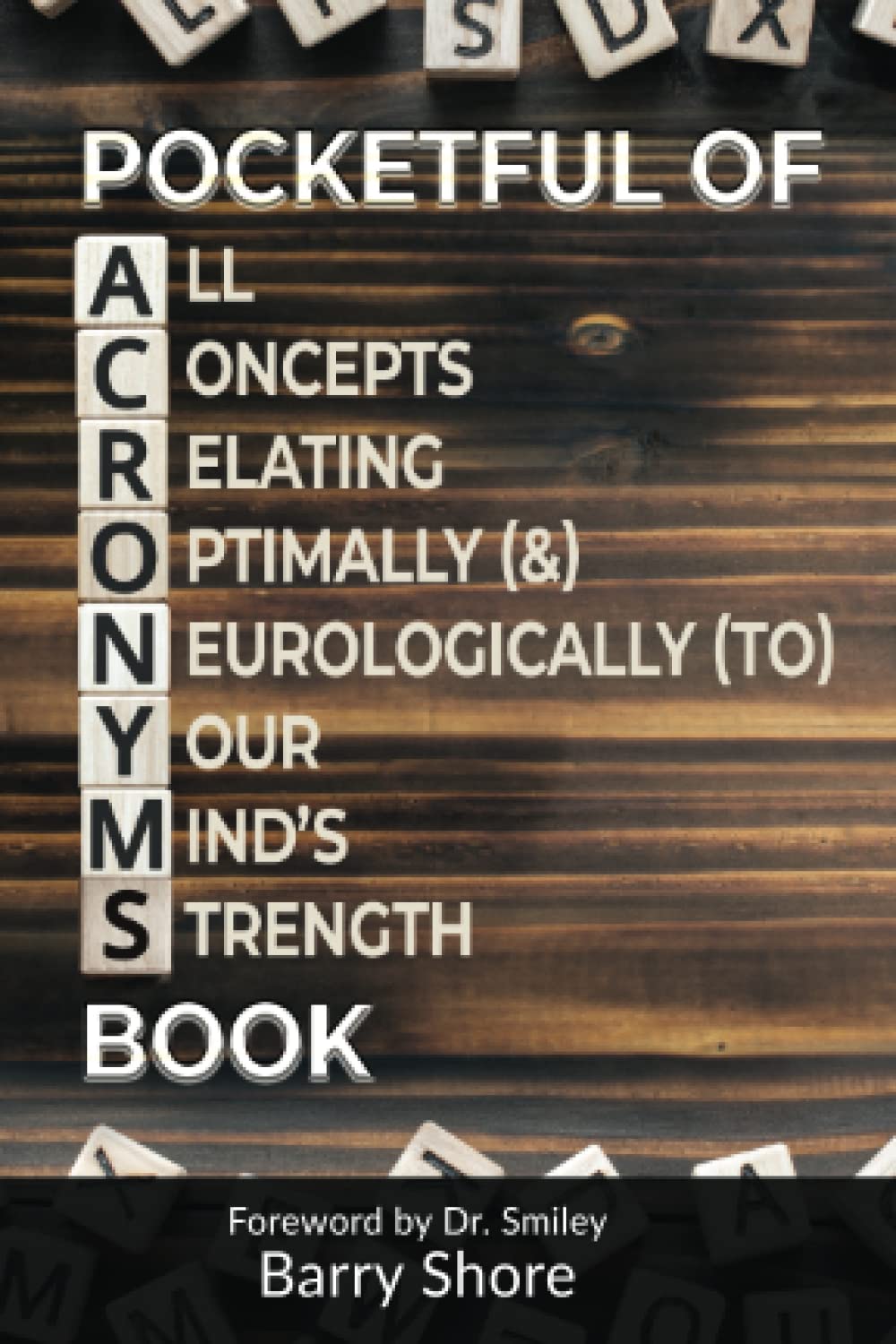 Pocketful of Acronyms Book: Shore, Barry, Smiley, Dr.: 9781648102011 ...