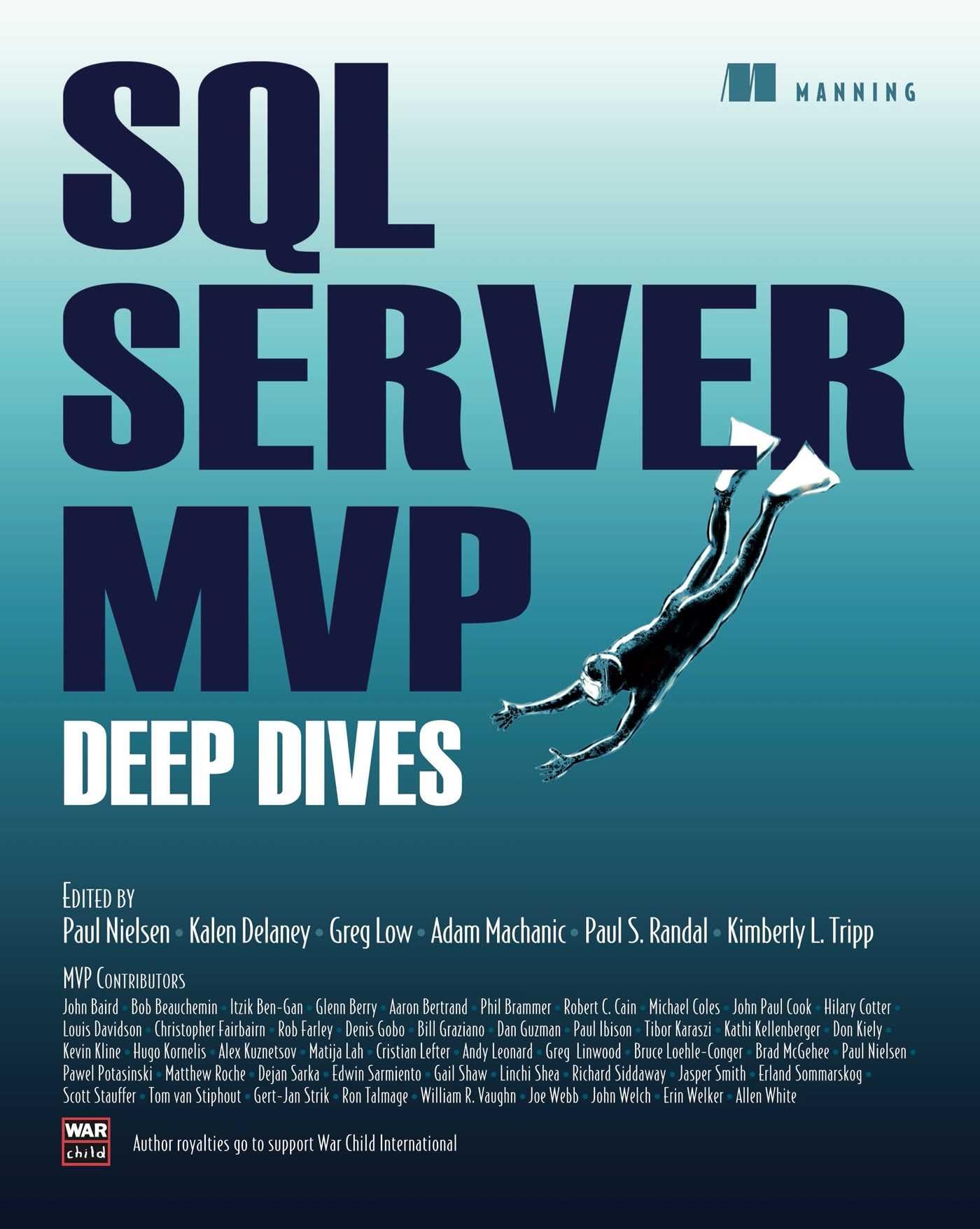 SQL Server MVP Deep Dives: Nielsen, Paul, Delaney, Kalen, Machanic ...