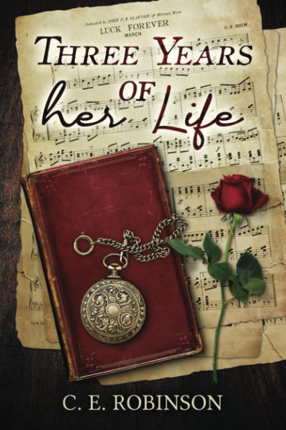 Three Years of Her Life: Robinson, Christine: 9780578284125: Amazon.com ...