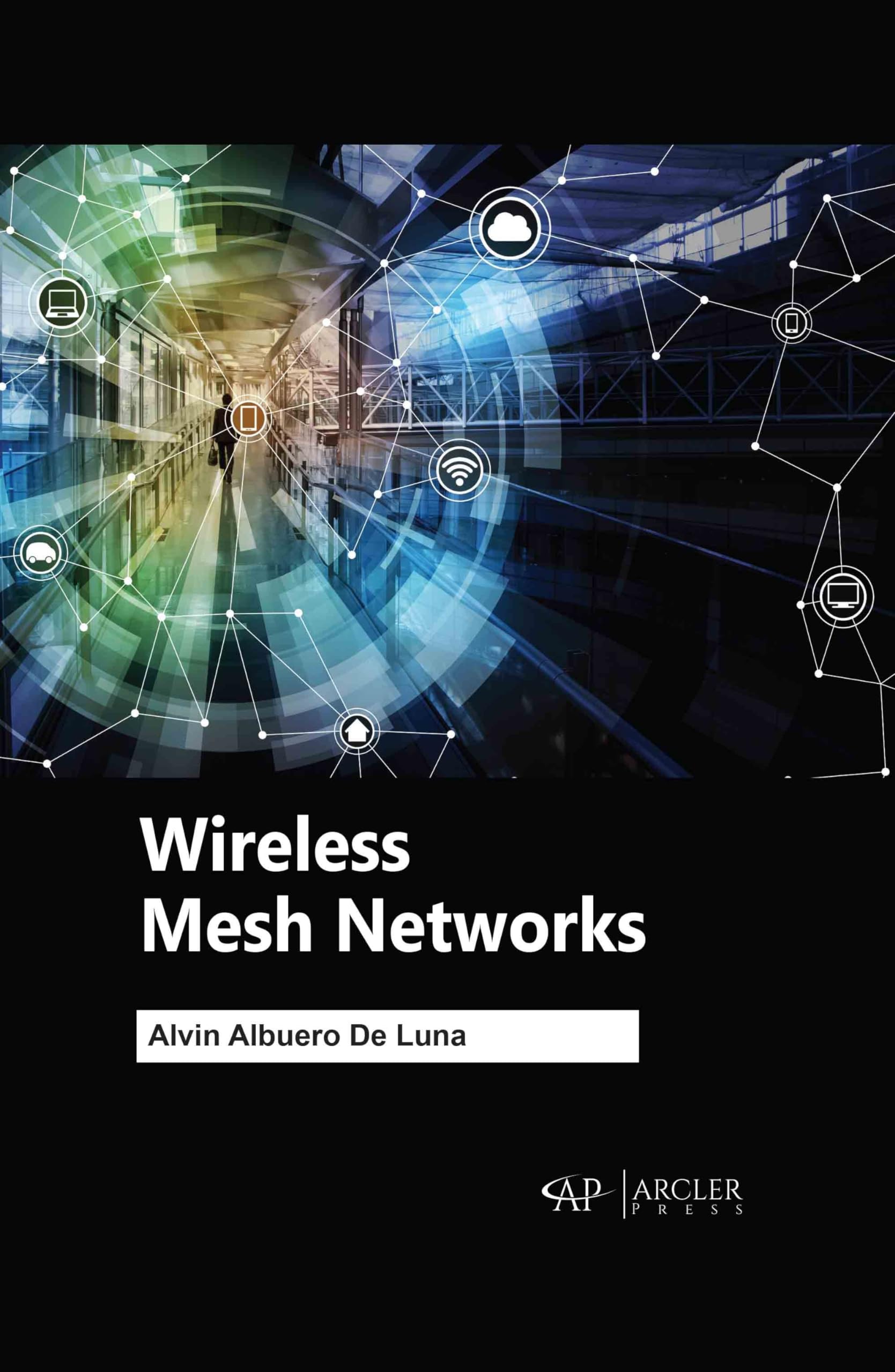 Wireless Mesh Networks: 9781774691021: Computer Science Books @ Amazon.com