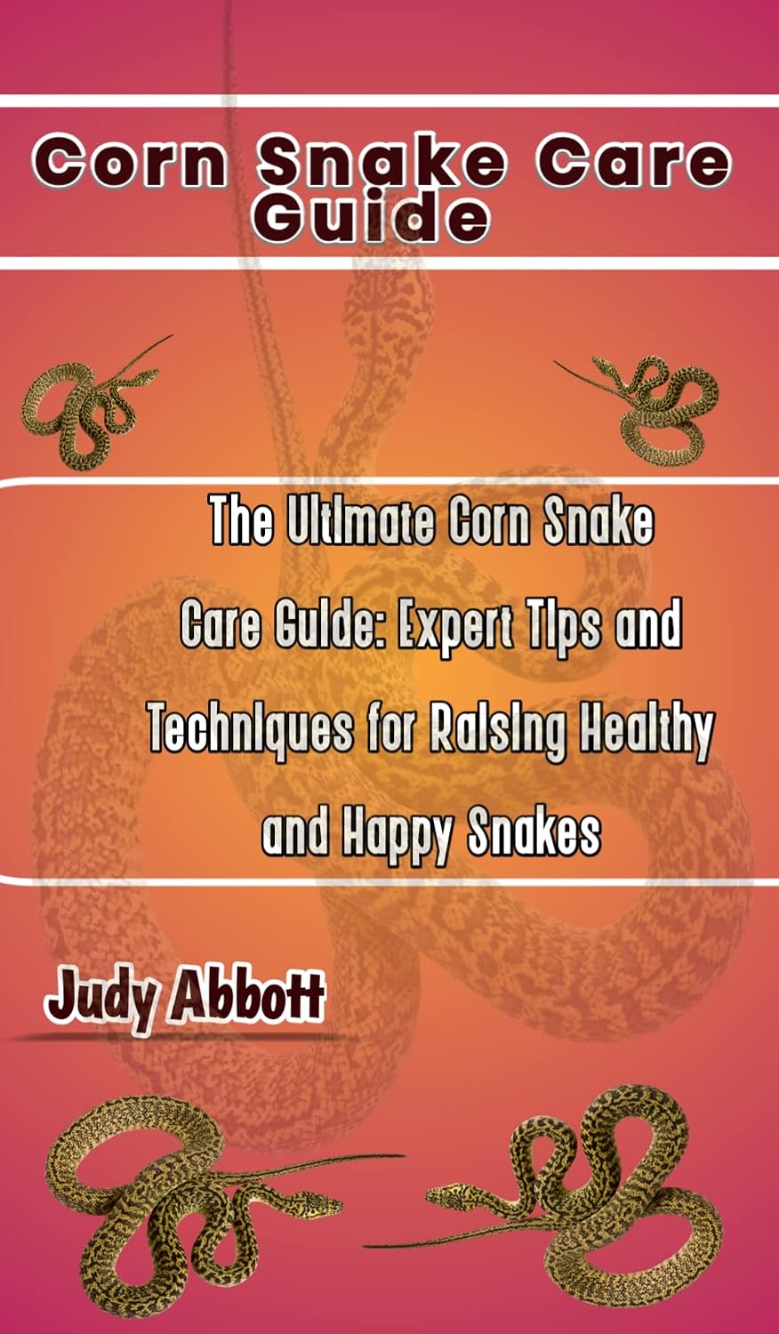 Corn snake care guide : The Ultimate Corn Snake Care Guide: Expert Tips ...