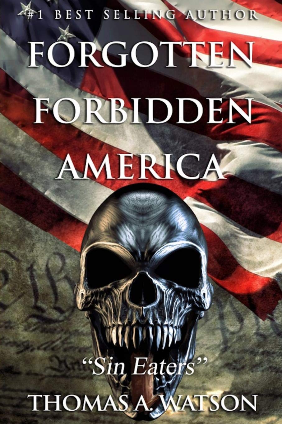Forgotten Forbidden America: Sin Eaters: WATSON, THOMAS A., WATSON, THOMAS A., Jean, Sabrina ...