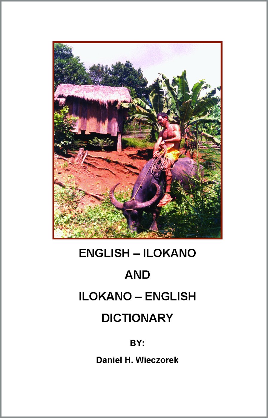 Amazon.com: English-Ilokano and Ilokano-English Dictionary eBook ...