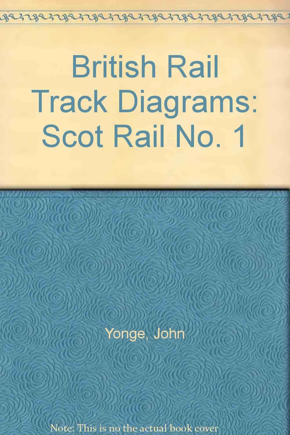 Amazon | Scot Rail (No. 1) (British Rail Track Diagrams) | Yonge, John ...