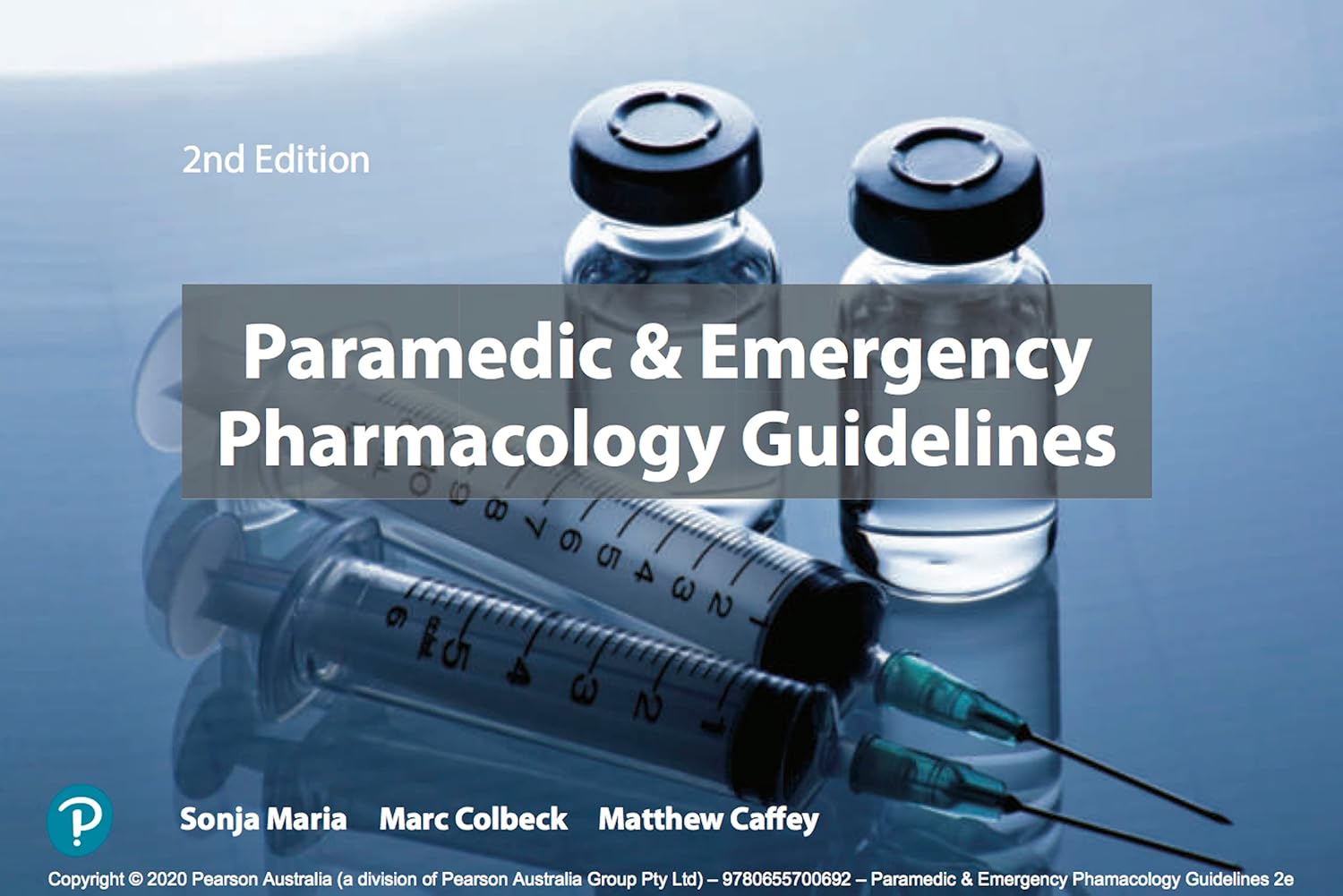 Paramedic & Emergency Pharmacology Guidelines, Pearson Original Edition ...