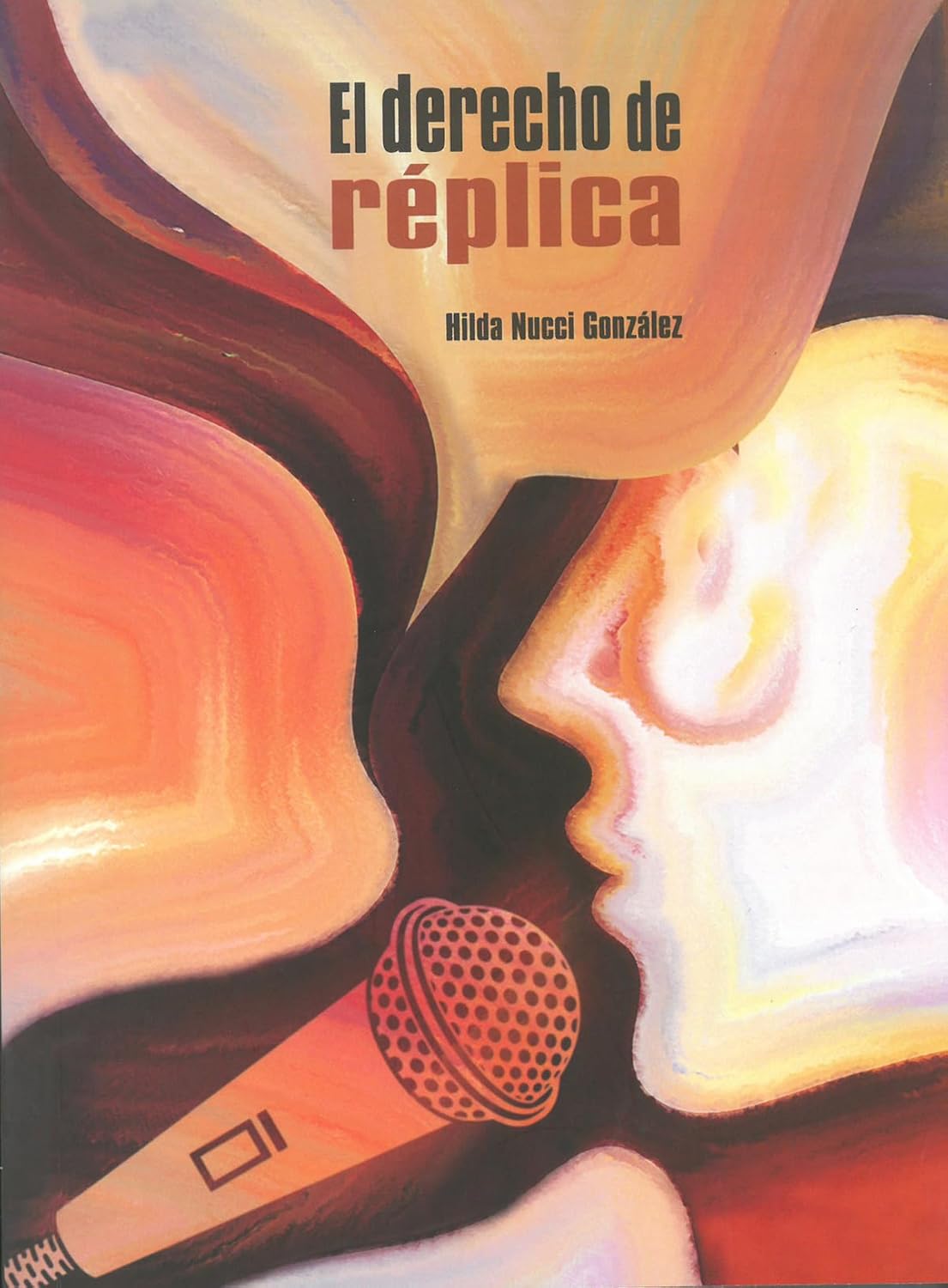 Derecho de réplica, El : NUCCI GONZALEZ, HILDA, MIGUEL ANGEL PORRUA: Amazon.com.mx: Libros