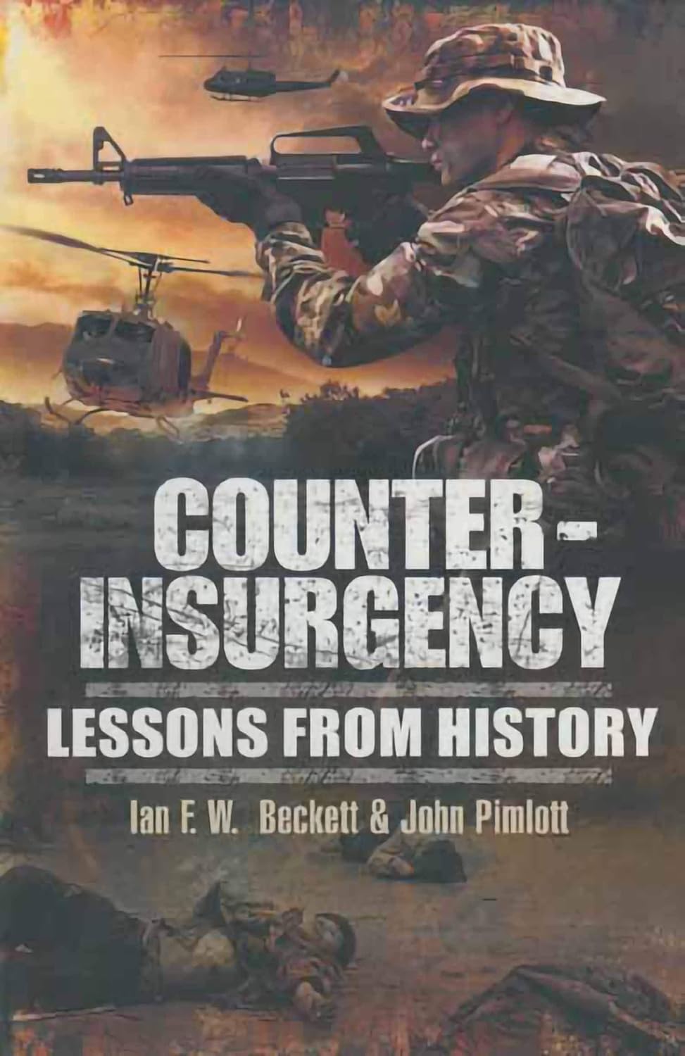 Counter Insurgency: Lessons from History eBook : Beckett, Ian F. W ...