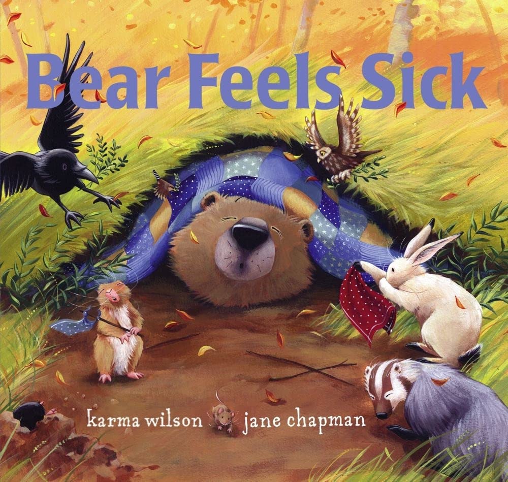Bear Feels Sick (The Bear Books): Wilson, Karma, Chapman, Jane ...