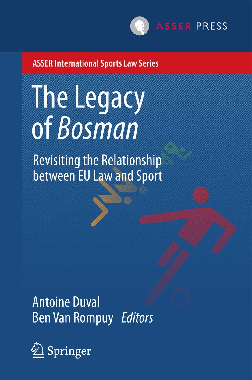 The Legacy of Bosman: Revisiting the Relationship Between EU Law and ...
