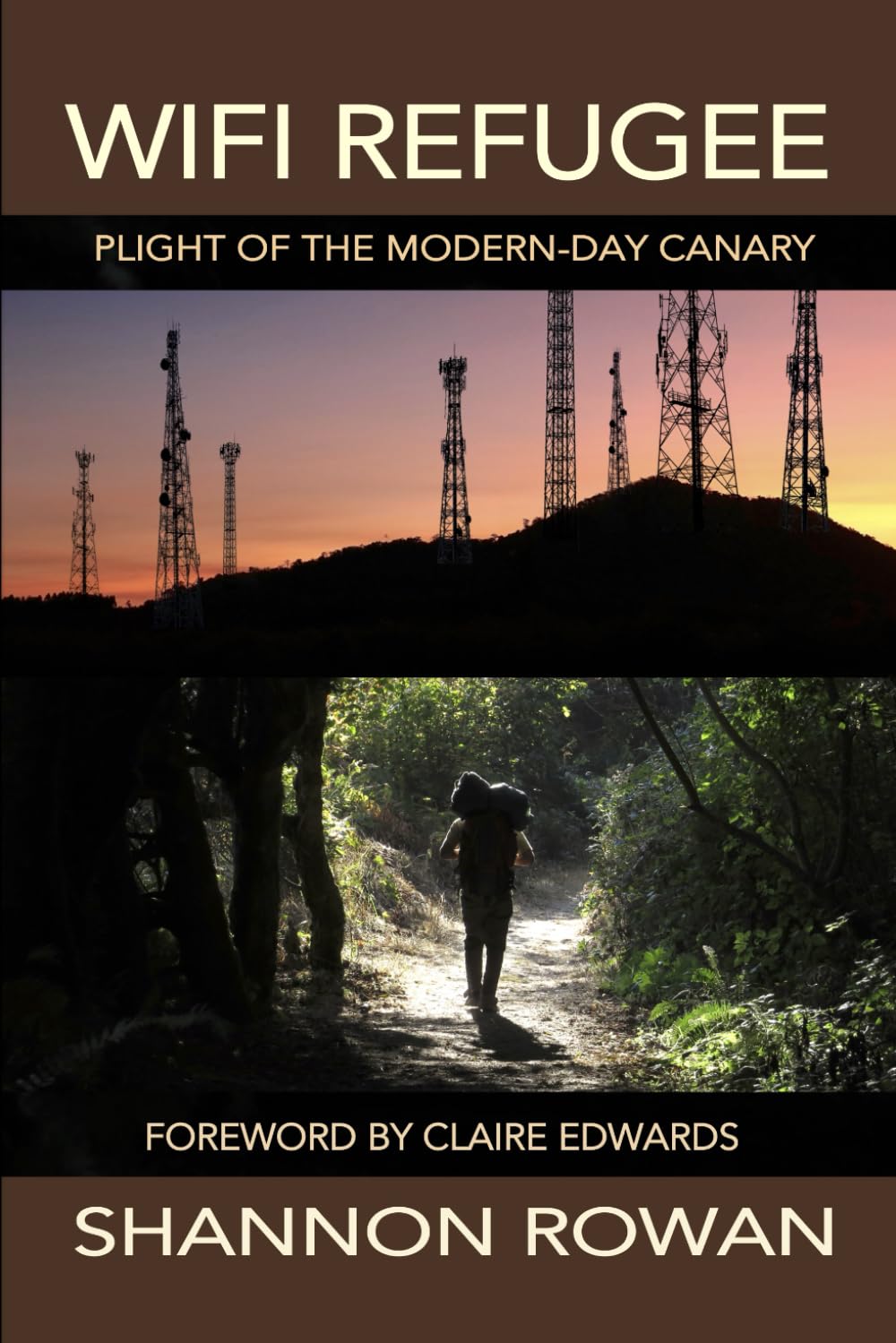 WiFi Refugee: Plight of the Modern-day Canary: Rowan, Shannon ...