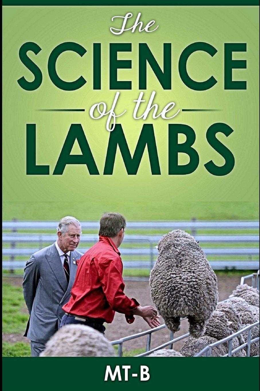 The Science of the Lambs: MT-B: 9781517397739: Amazon.com: Books