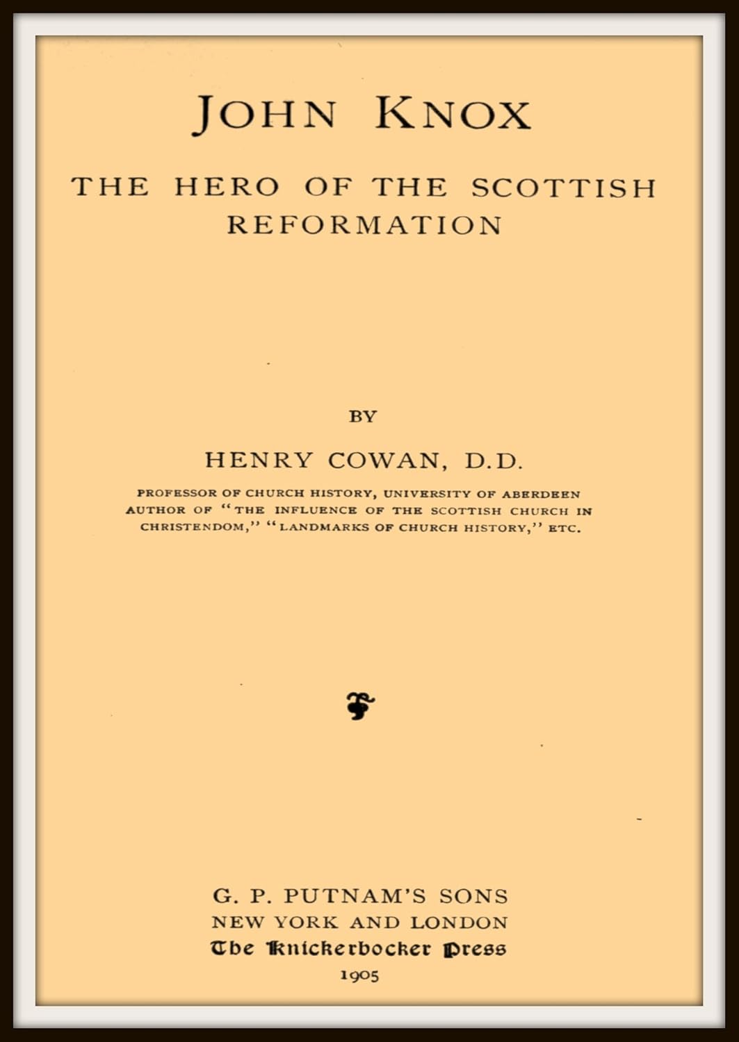 Amazon.com: John Knox eBook : Cowan, Henry: Kindle Store