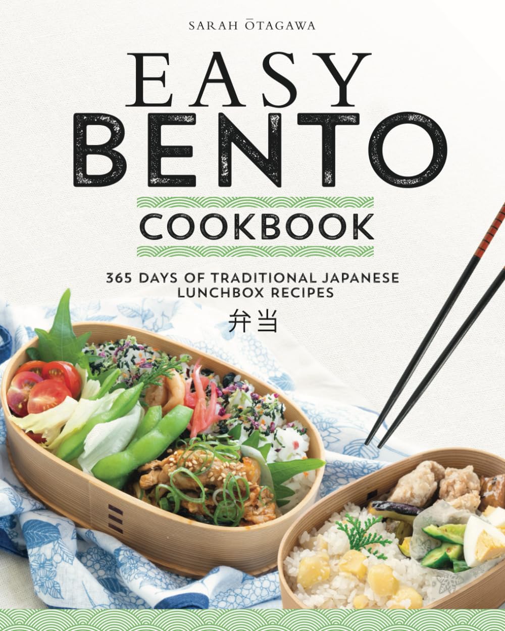 Easy Bento Cookbook: 365 Days of Traditional Japanese Lunchbox Recipes ...