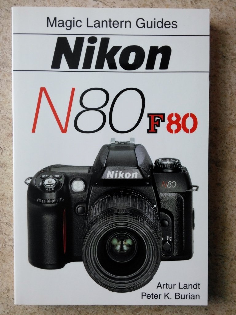 Amazon | Nikon N80/F80: Magic Lantern Guides | Landt, Artur, Burian ...