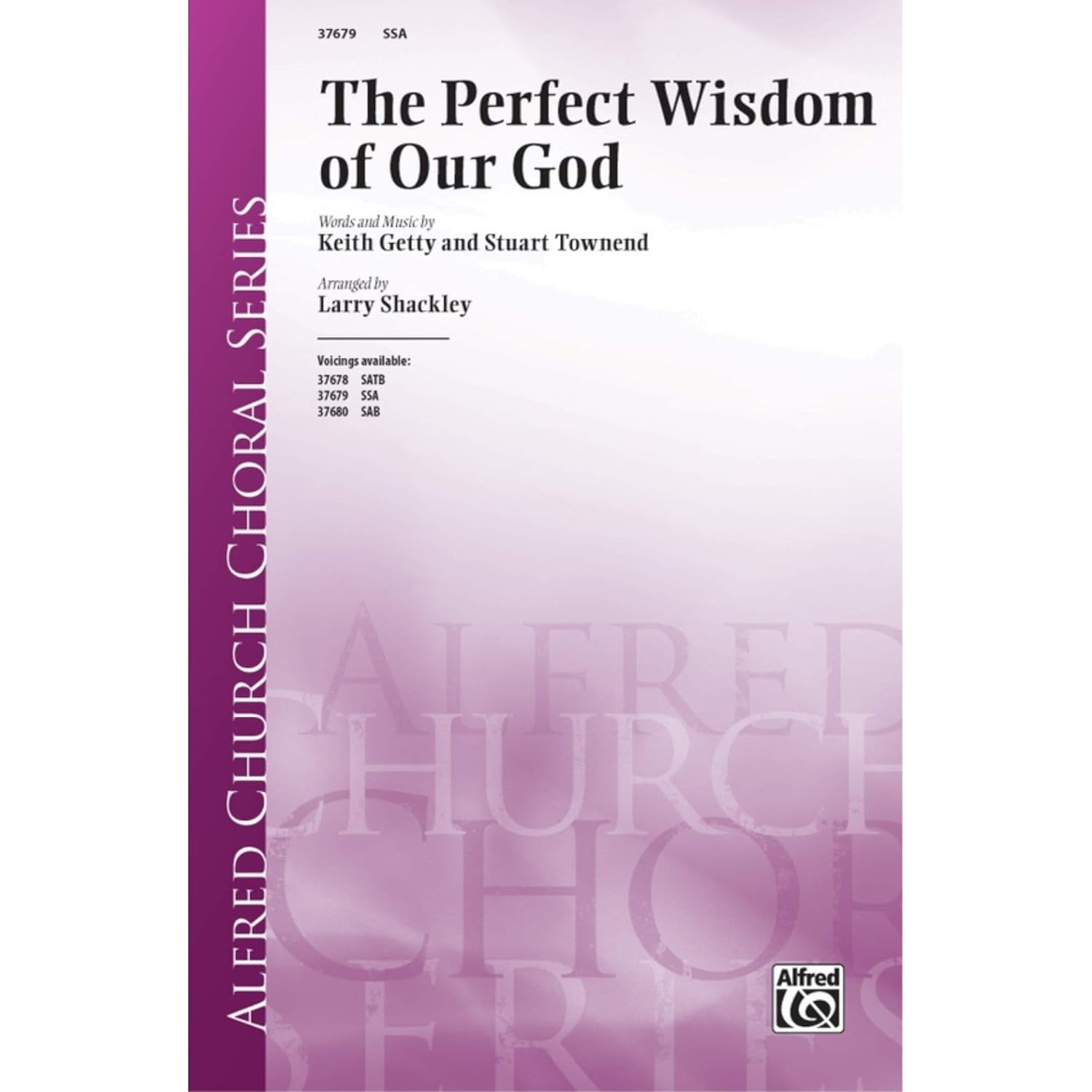 The Perfect Wisdom of Our God - Words and music by Keith Getty and ...