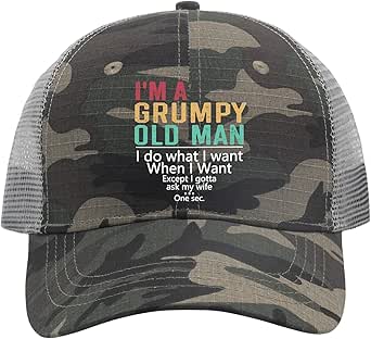 Old Man Dad Hats I Am a Grumpy Old Man I Do What I Want When I Want Dad ...